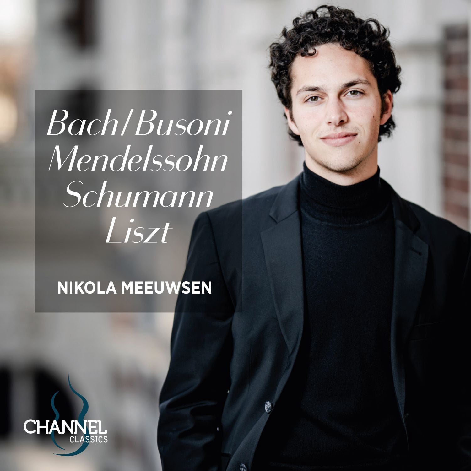 Nikola Meeuwsen Nikola Meeuwsen: Bach/Busoni, Mendelssohn, Schumann ...