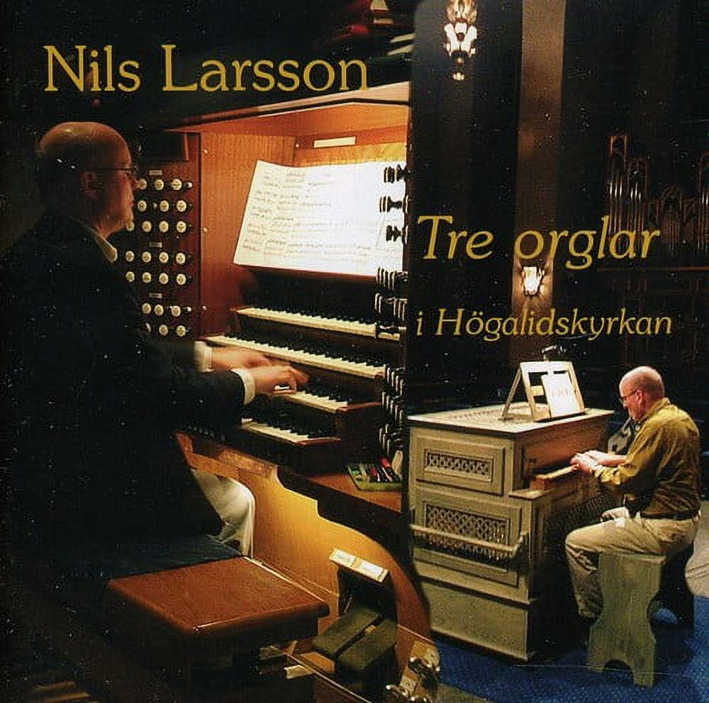 Nils Larsson - Three Organ in Hogalid Church Stockholm - Music & Performance - CD - Walmart.com