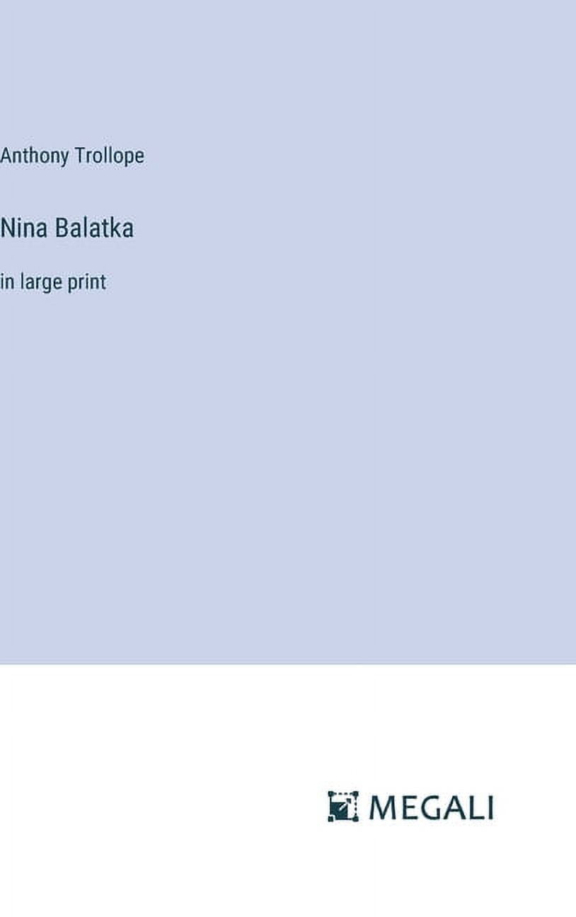 Nina Balatka: in large print (Hardcover) - Walmart.com