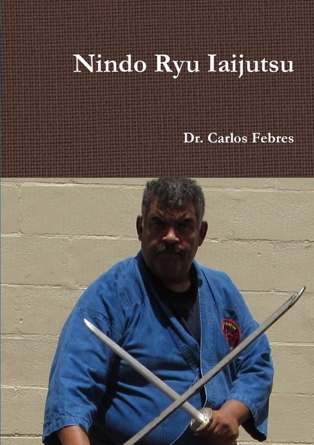 Nindo Ryu Iaijutsu (Paperback) - Walmart.com