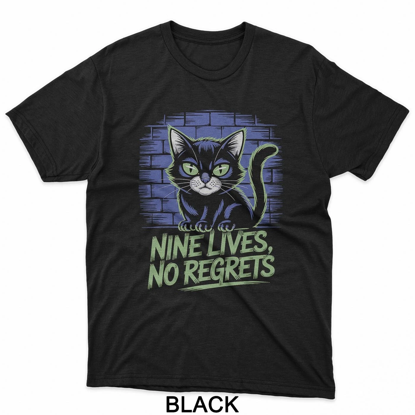 Nine Lives Cat Meme Artwork Featuring No Regrets Feline Humor Unisex T ...