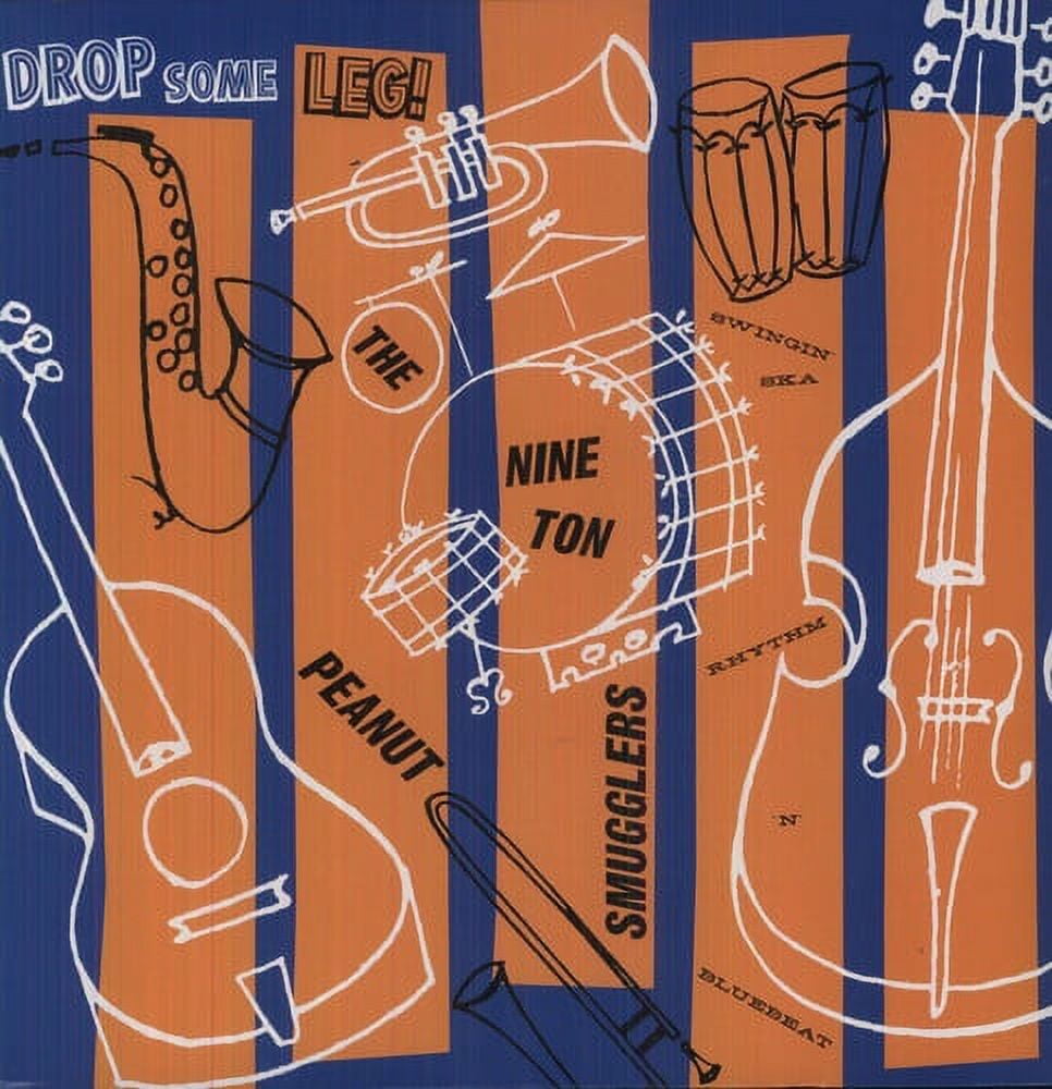Nine Ton Peanut Smugglers - Drop Some Leg! - Ska - Vinyl - Walmart.com