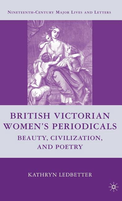 Nineteenth-Century Major Lives and Lette British Victorian Women's ...