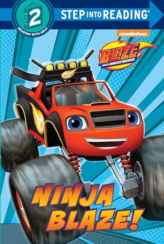 Pre-Owned Ninja Blaze! (Blaze and the Monster Machines) (Step into Reading), 9780525648666 ...
