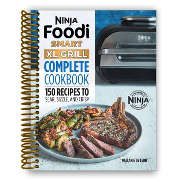Ninja Foodi Grill Cookbook For Beginners: 600 Easy-To-Make & Delicious ...