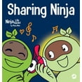 Ninja Life Hacks: Sharing Ninja: A Children's' Book About Learning How ...