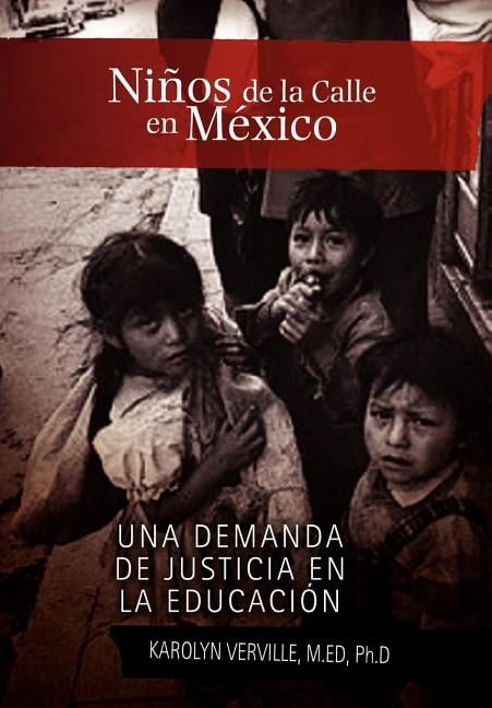Ninos de la Calle en Mexico / Street Children in Mexico : Una Demanda ...