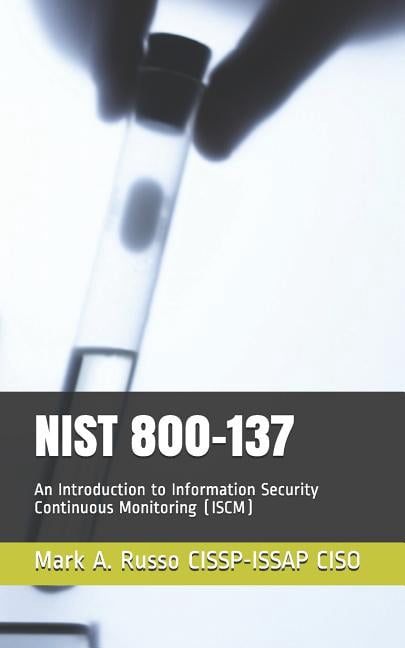 Nist 800-137: An Introduction to Information Security Continuous ...