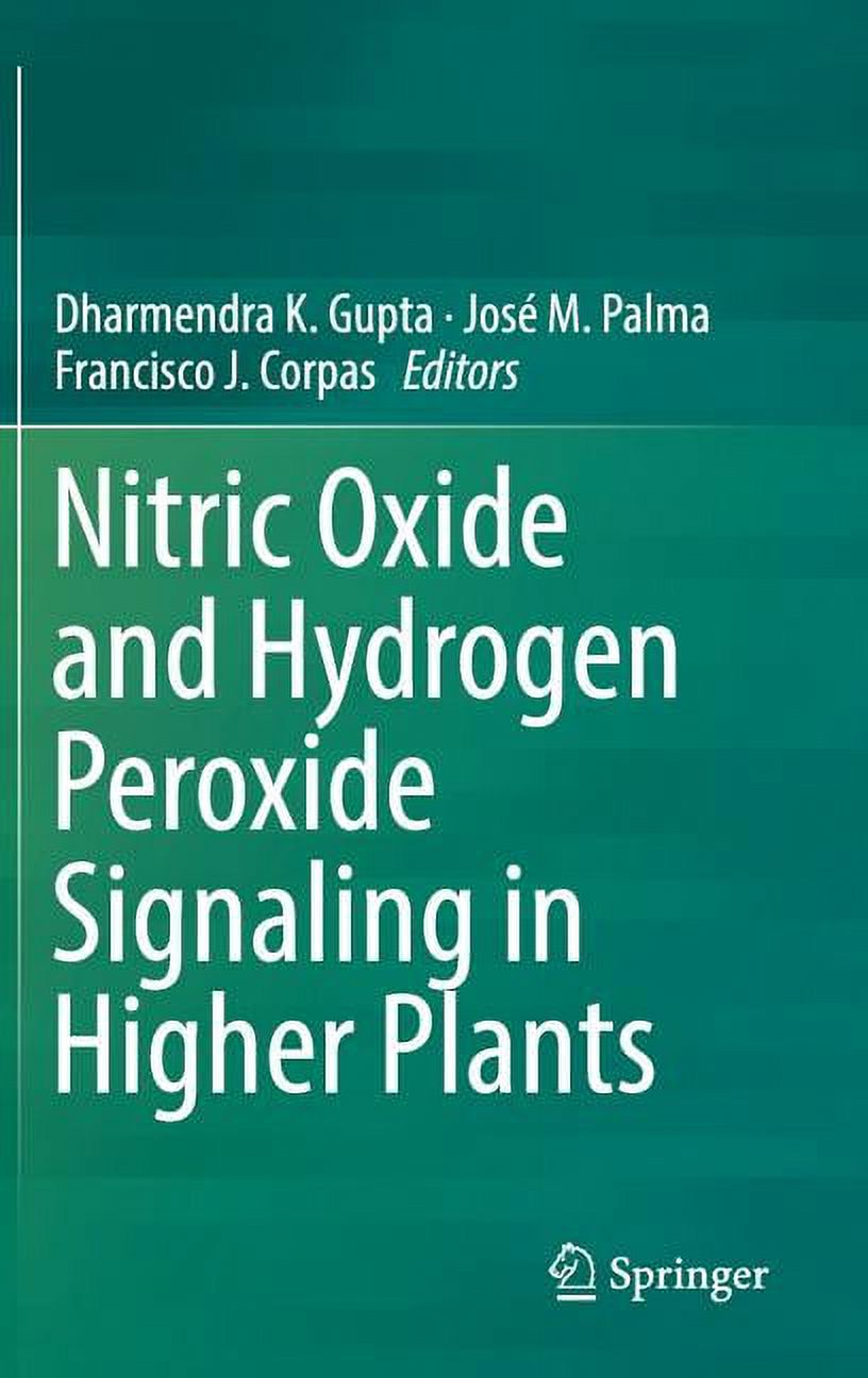 Nitric Oxide and Hydrogen Peroxide Signaling in Higher Plants ...