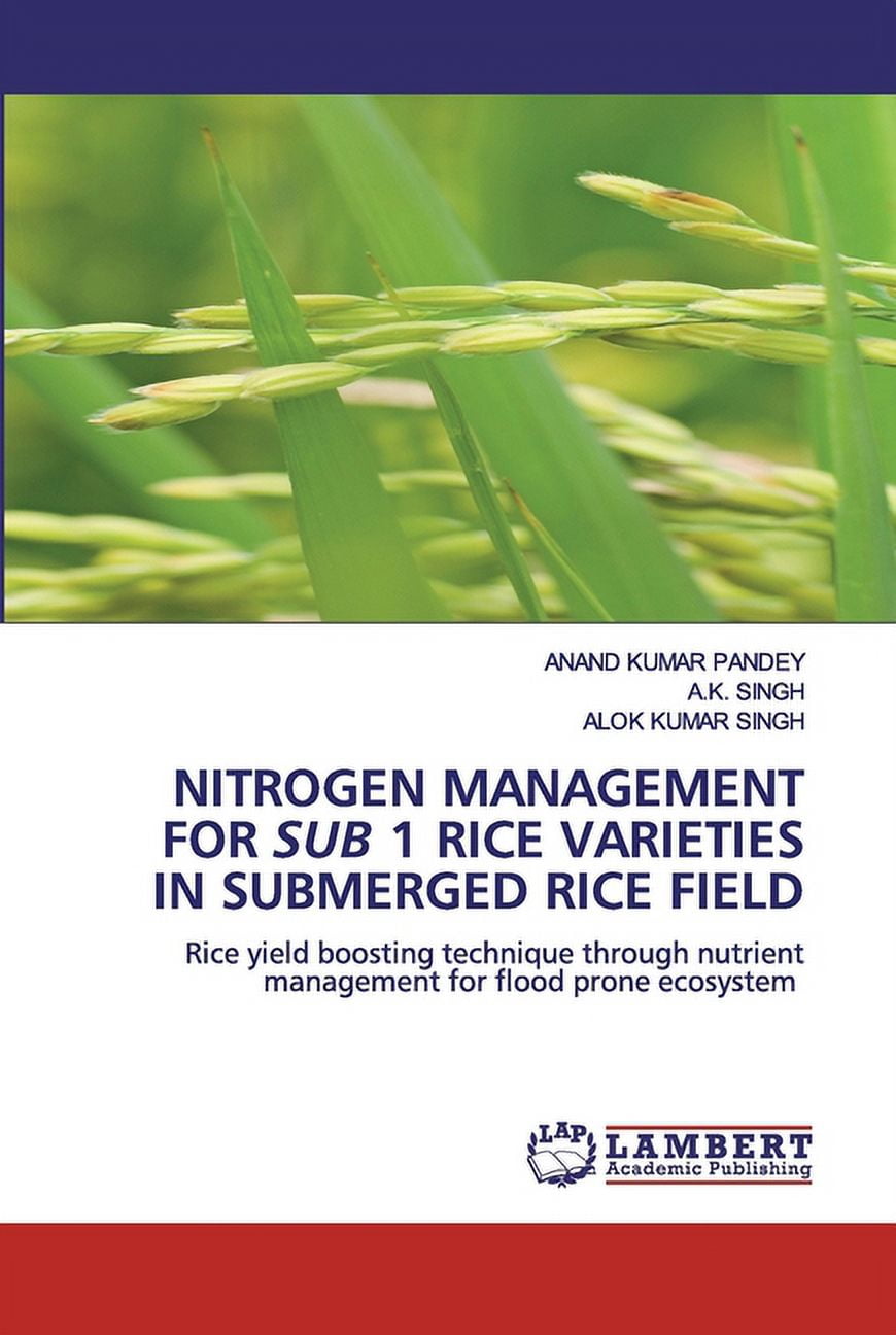 Nitrogen Management for Sub 1 Rice Varieties in Submerged Rice Field ...