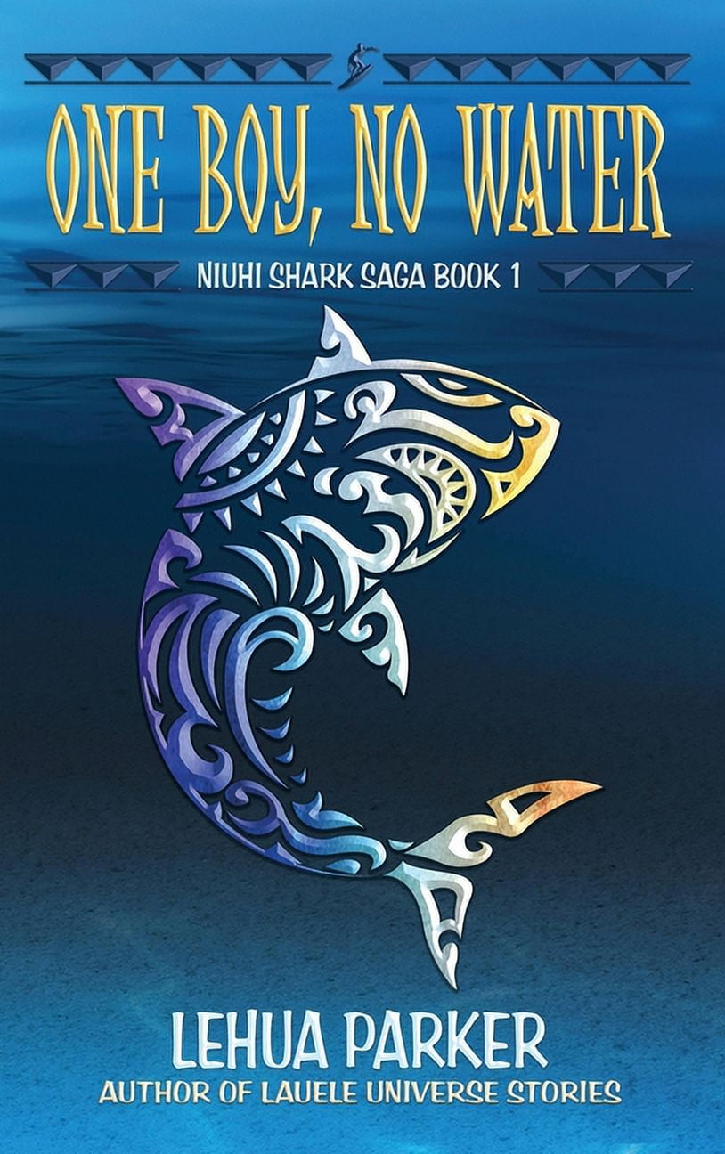 Niuhi Shark Saga One Boy, No Water, Book 1, (Hardcover) - Walmart.com