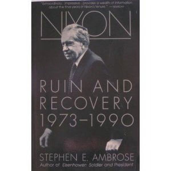 Nixon: Ruin and Recovery, 1973-1990 (Paperback) by Stephen E Ambrose ...