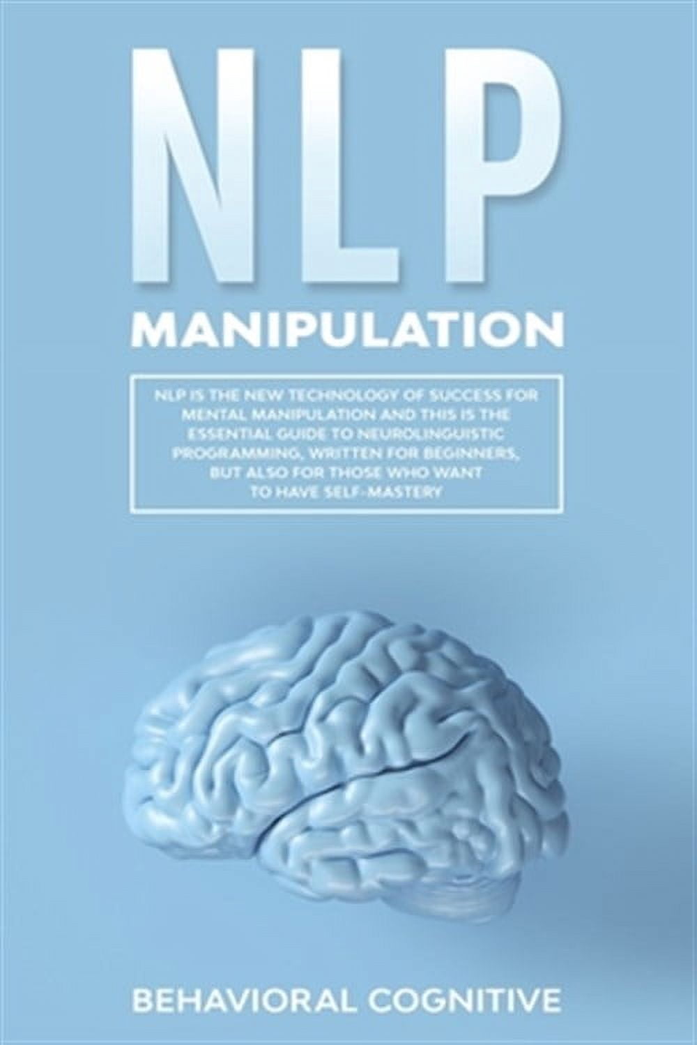 Nlp Manipulation: NLP is the new technology of success for mental ...