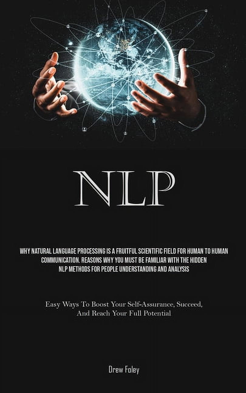Nlp: Why Natural Language Processing Is A Fruitful Scientific Field For Human To Human ...