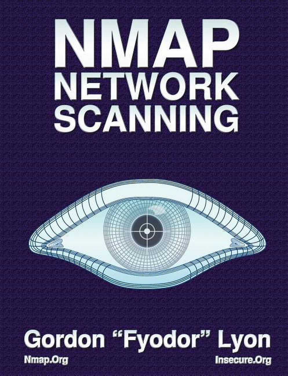Nmap Network Scanning: The Official Nmap Project Guide to Network Discovery and Security ...