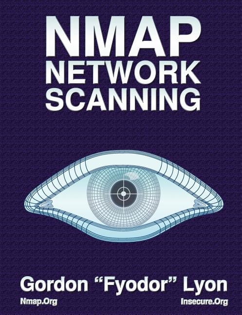 Nmap Network Scanning: The Official Nmap Project Guide to Network ...