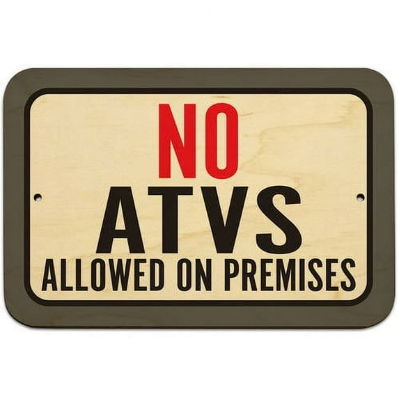 No ATVs Allowed On Premises Sign - Walmart.com