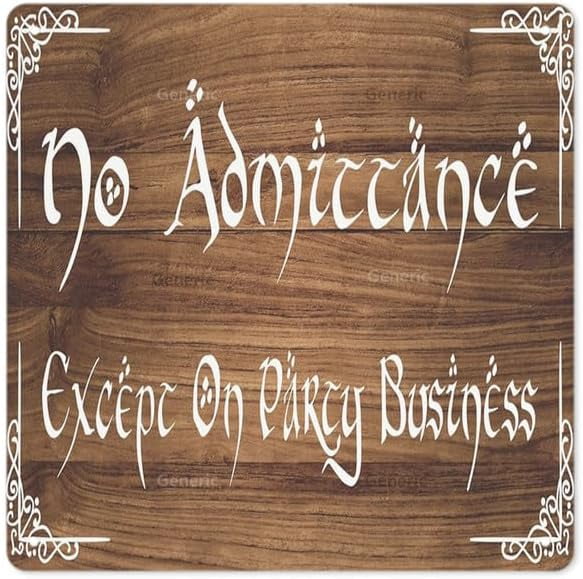 No Admittance, Except On Party Business -Metal Hanging Sign Rustic Door ...