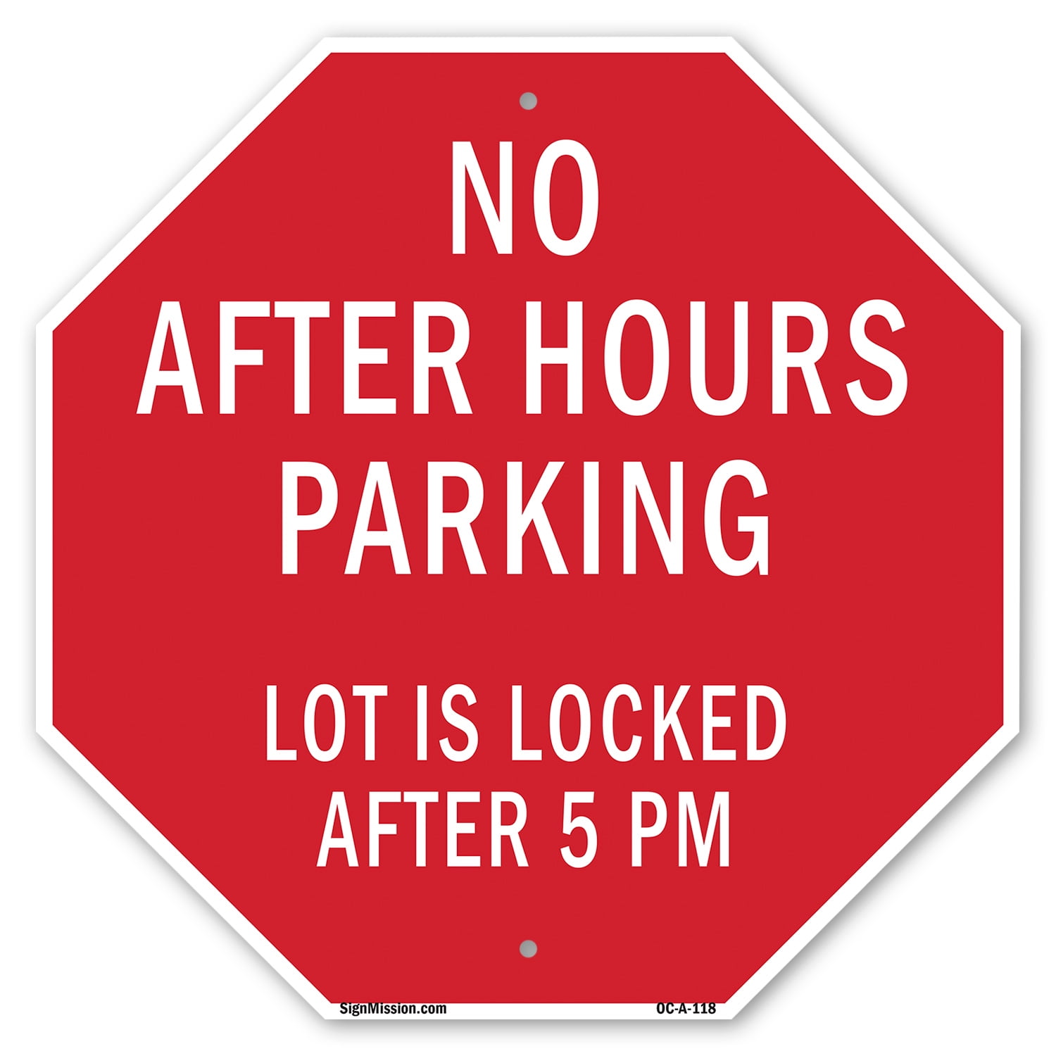 No After Hours Parking Lot Is Loc Octagon Sign Weather Resistant Made ...