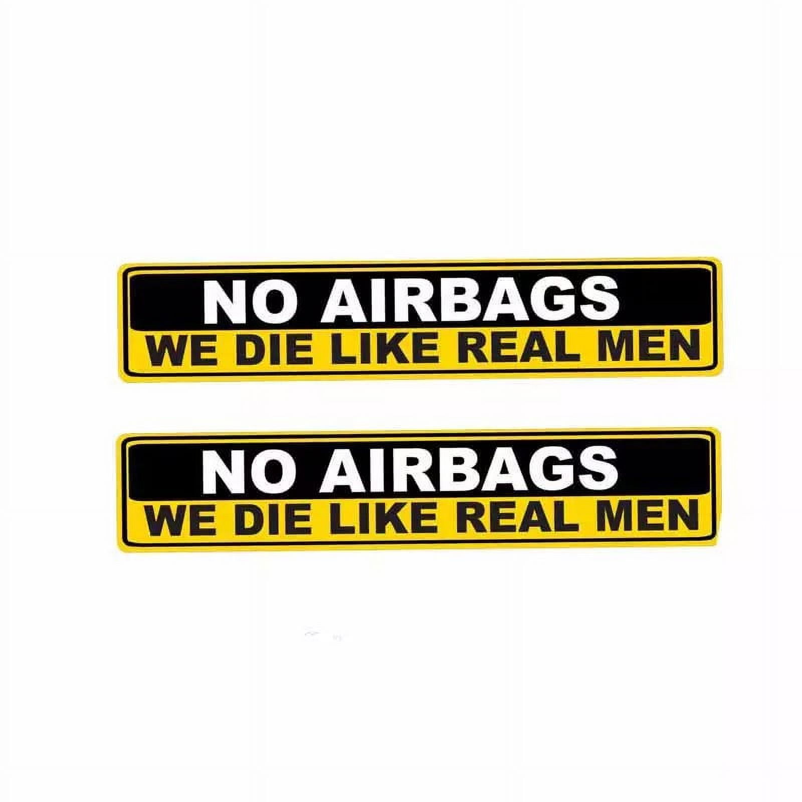No Airbags Die Like Real Men Car Decal, Funny Quote Stickers for Men ...