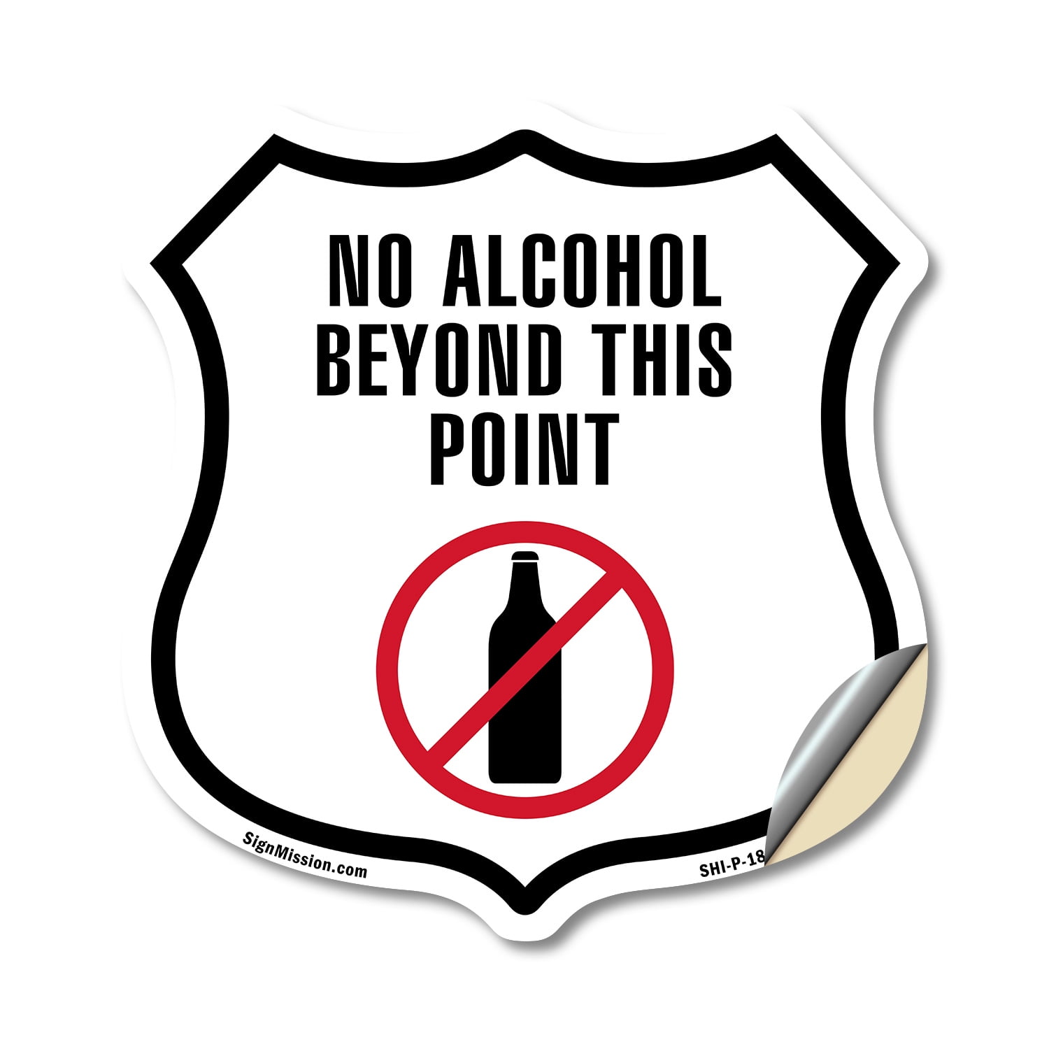 No Alcohol Beyond This Point 12 inch X 12 inch Shield Shaped Heavy Duty ...