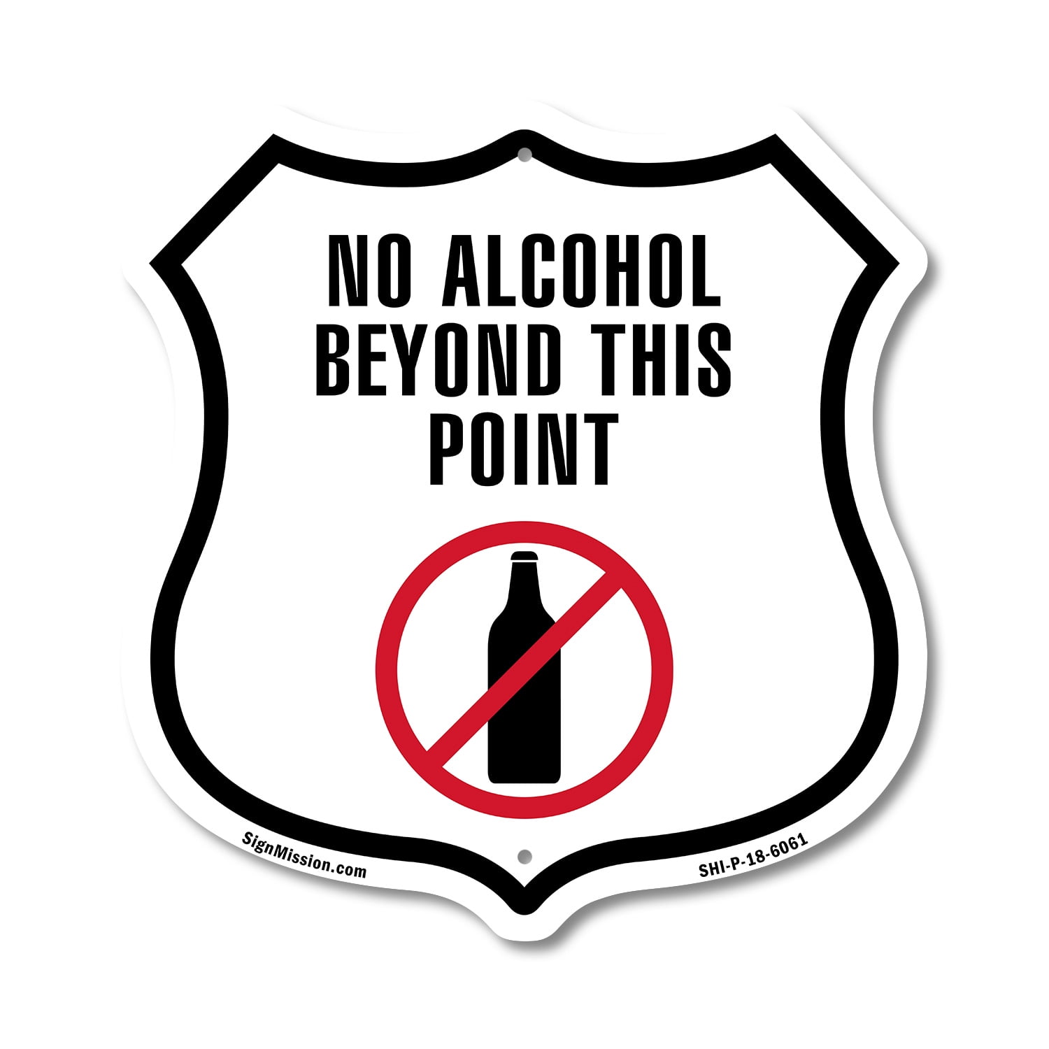 No Alcohol Beyond This Point 18 inch X 18 inch Shield Shaped Commercial ...