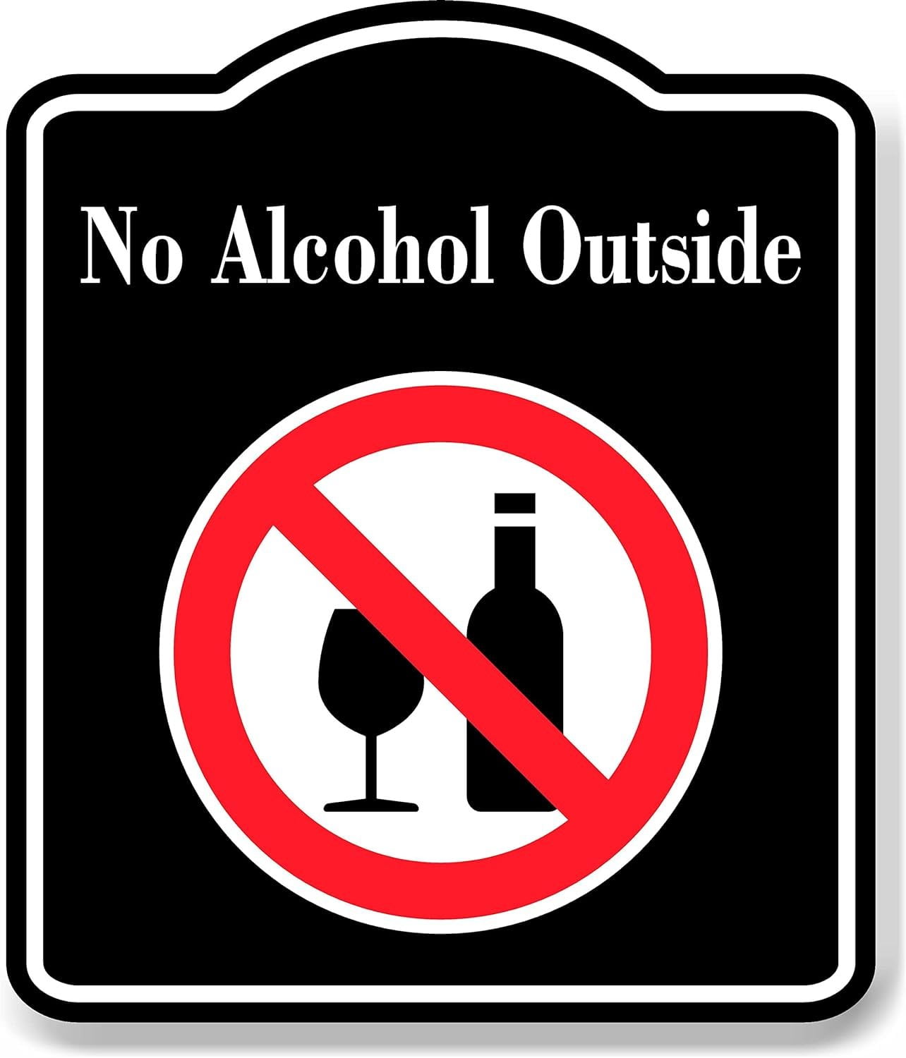 No Alcohol Outside Symbol BLACK Aluminum Composite Sign, 20"x24 ...