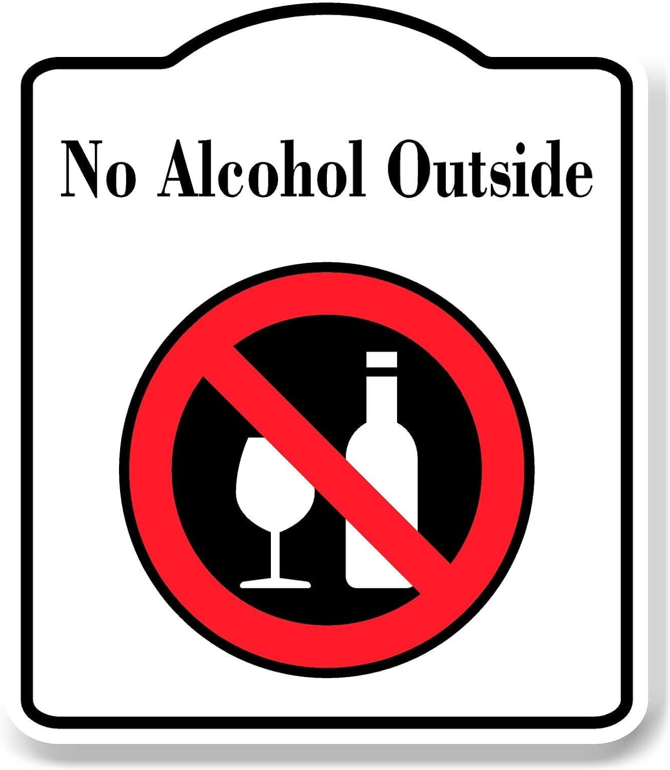 No Alcohol Outside Symbol WB Aluminum Composite Sign 15''x18 ...