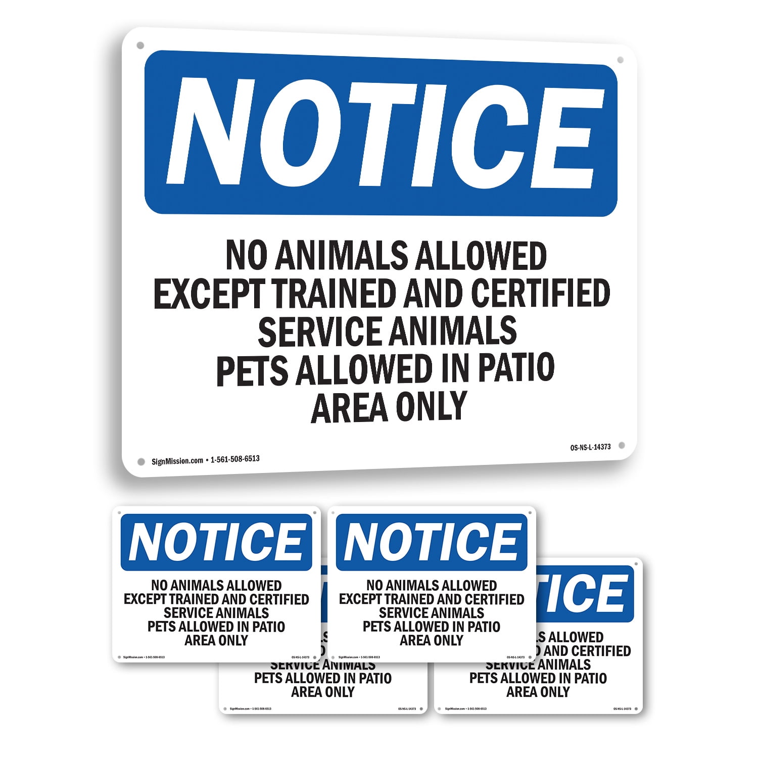 No Animals Allowed Except Trained And Certified OSHA Notice Aluminum ...