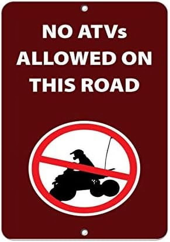 No Atvs Allowed On This Road Activity Sign Park Signs Road Sign ...