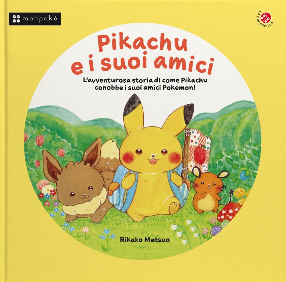 No Author Pikachu e i suoi amici. L'avventurosa storia di come Pikachu ...