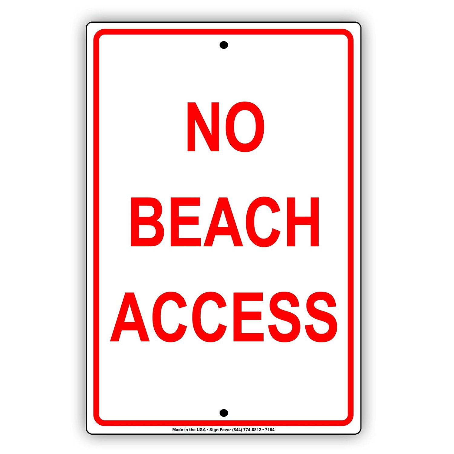No Beach Access Warning Notice Note Plate Aluminium 8"x12" Metal Sign ...