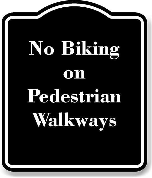 No Biking on Pedestrian Walkways BLACK Aluminum Composite Sign 20''x24 ...