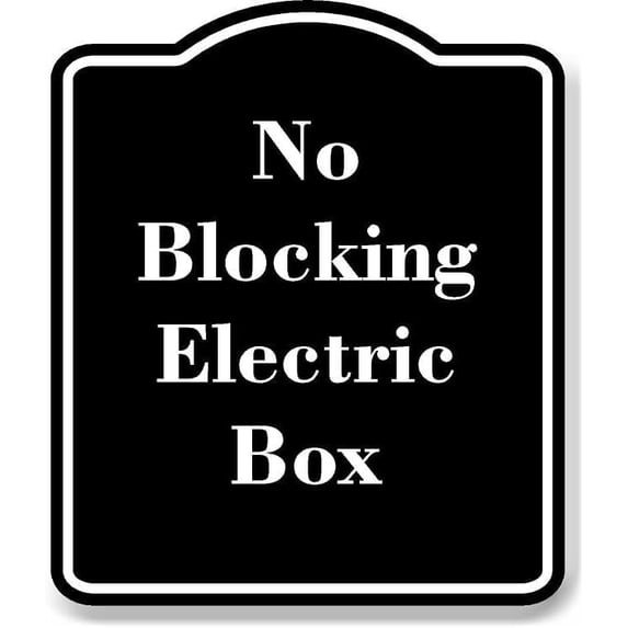 No Blocking Electric Box BLACK Aluminum Composite Sign 20''x24 ...
