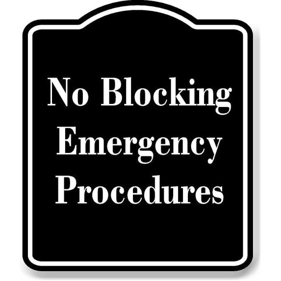 No Blocking Emergency Procedures BLACK Aluminum Composite Sign 15''x18 ...