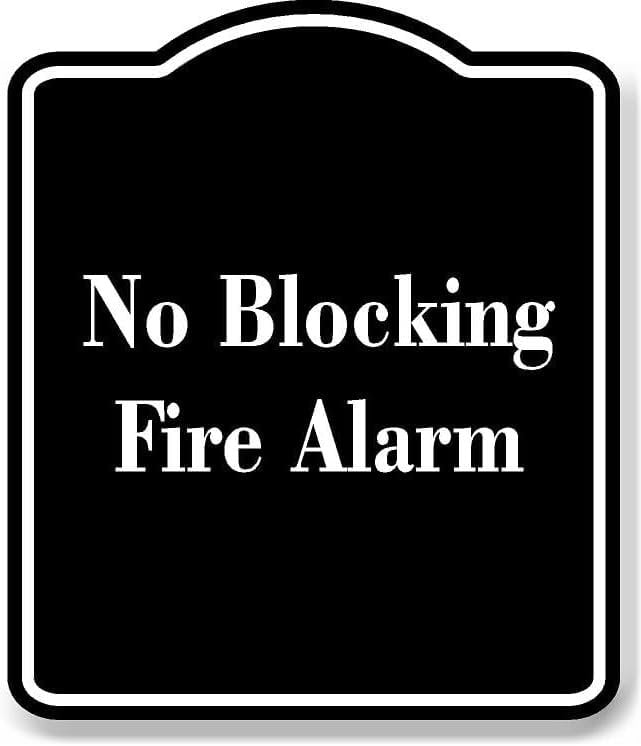No Blocking Fire Alarm BLACK Aluminum Composite Sign 8.5''x10 ...