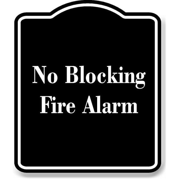 No Blocking Fire Alarm BLACK Aluminum Composite Sign 8.5''x10 ...