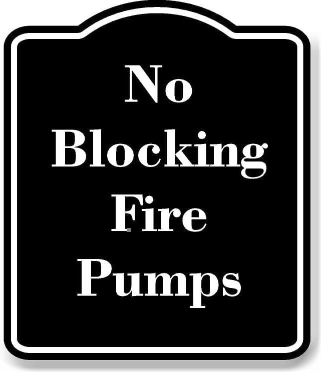 No Blocking Fire Pumps BLACK Aluminum Composite Sign 8.5''x10 ...