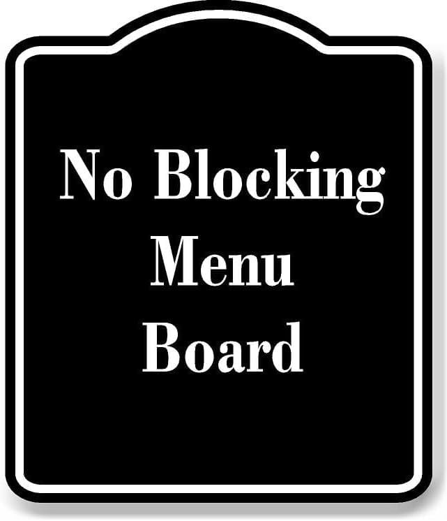 No Blocking Menu Board BLACK Aluminum Composite Sign 8.5''x10 ...