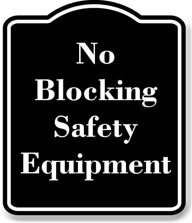 No Blocking Safety Equipment BLACK Aluminum Composite Sign 20''x24 ...