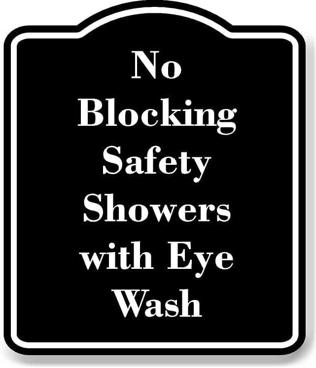No Blocking Safety Showers with Eye Wash BLACK Aluminum Composite Sign ...