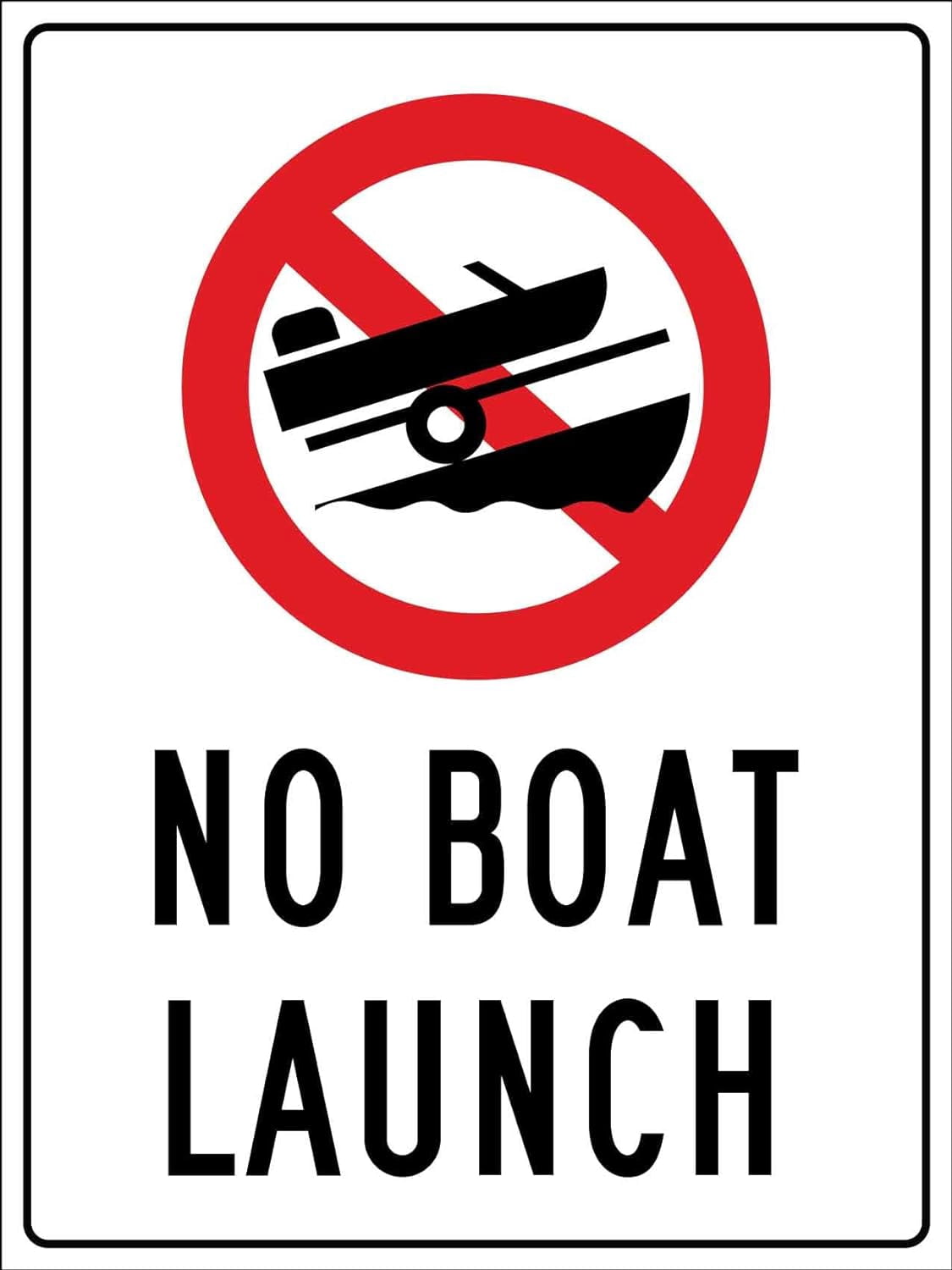 No Boat Launch Sign Metal Tin Sign12x16 Inches Caution Danger Safety ...