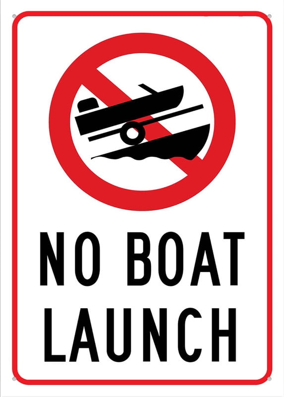No Boat Launch Sign Outdoor Metal Sign - 12 X 8 Metal Signs For ...