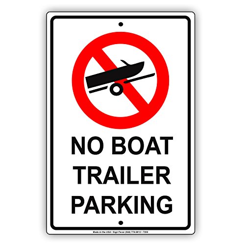 No Boat Trailer Parking Canoe Yatch Lake River Notice Aluminium Metal ...