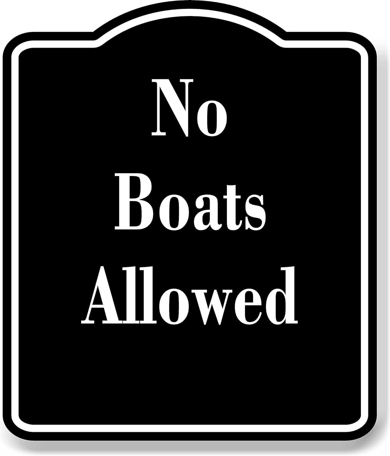 No Boats Allowed BLACK Aluminum Composite Sign, 15"x18" - Walmart.com