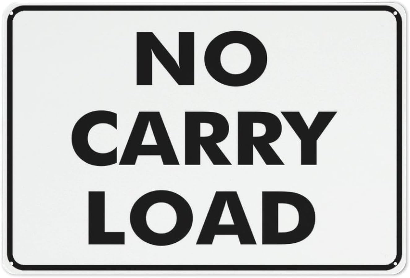 No Carry Load Sign For Business Rust Free Aluminum Uv Printed,4 Pre ...