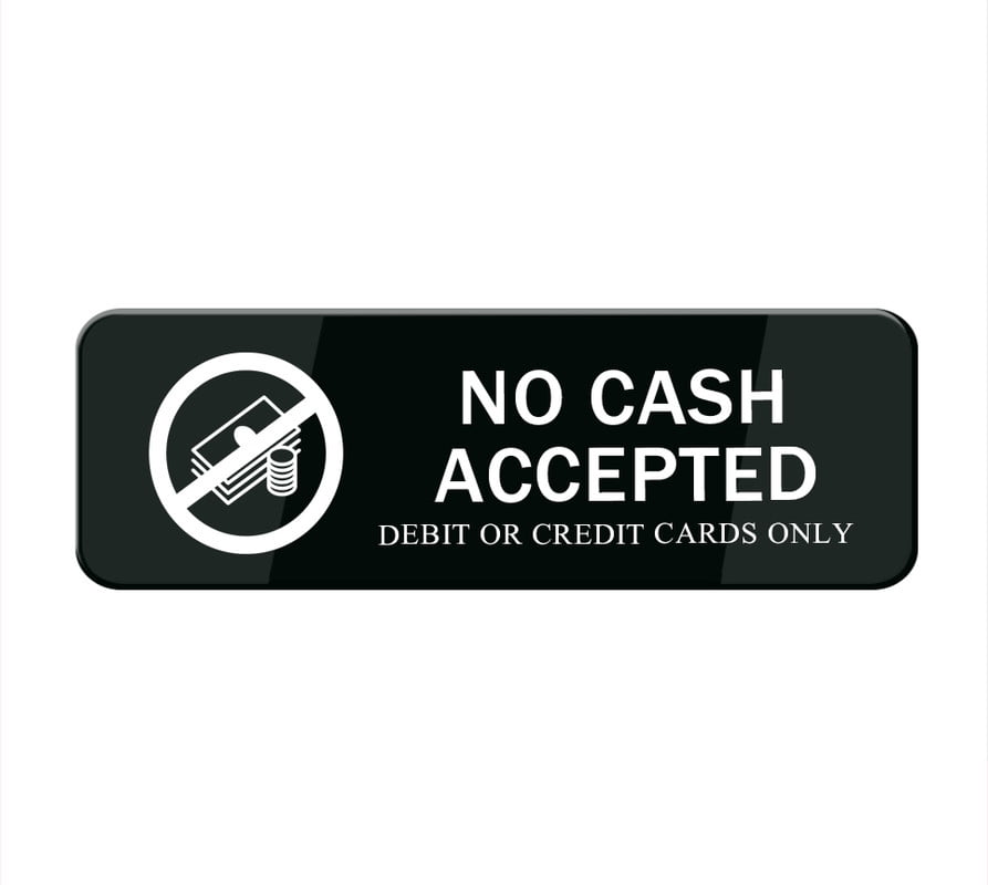 No Cash Accepted Debit Or Credit Cards Only Sign: Easy To Mount ...