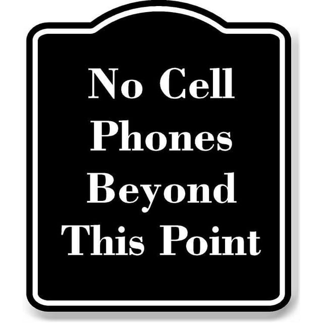 No Cell Phones Beyond This Point BLACK Aluminum Composite Sign 20''x24 ...