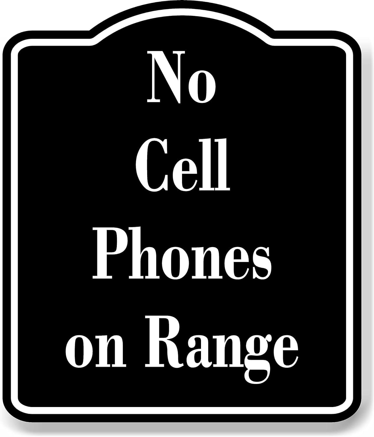 No Cell Phones on Range Gun Archery BLACK Aluminum Composite Sign, 15 ...