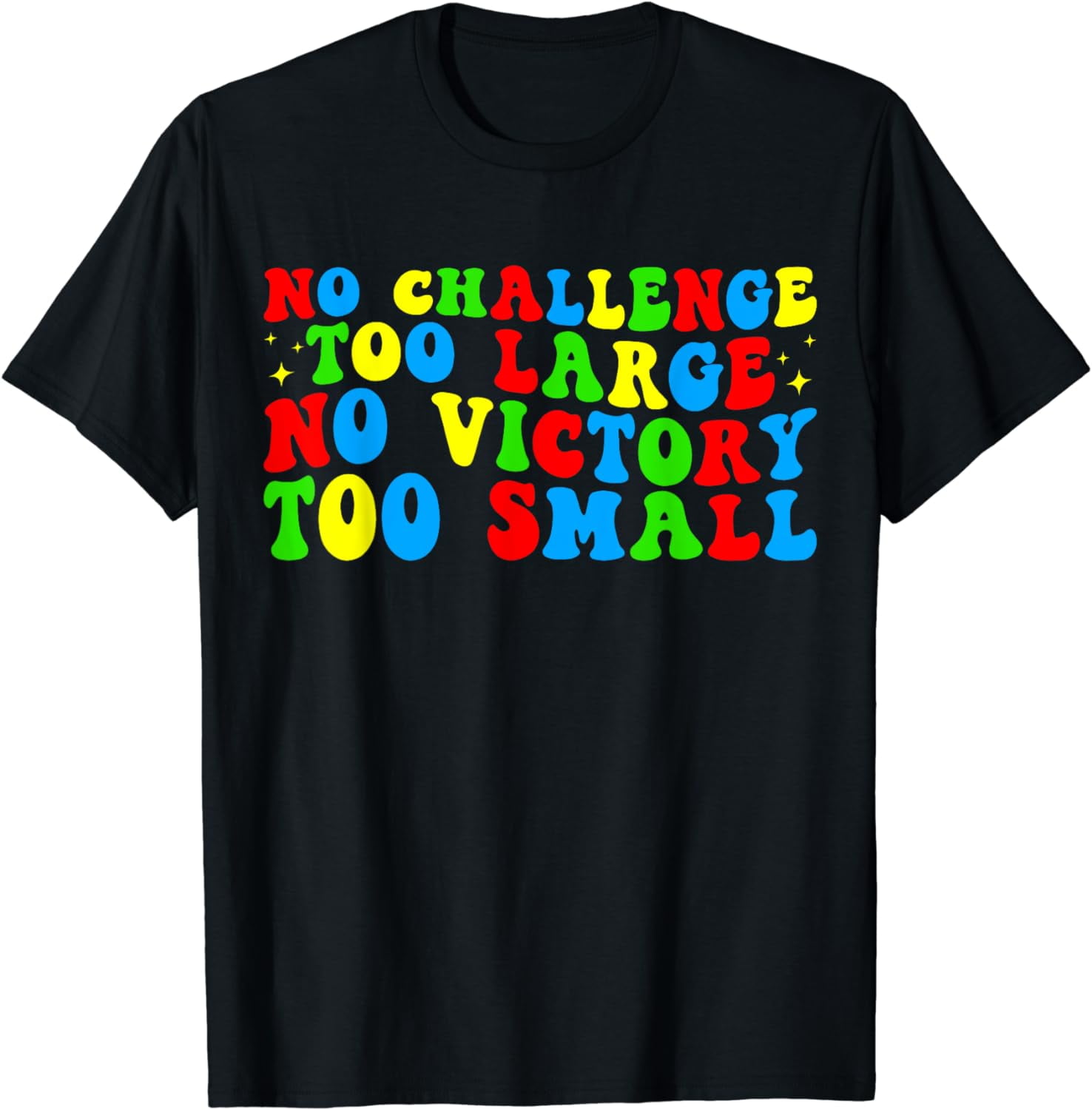 No Challenge Too Large No Victory Too Small - Autism Warrior T-Shirt ...